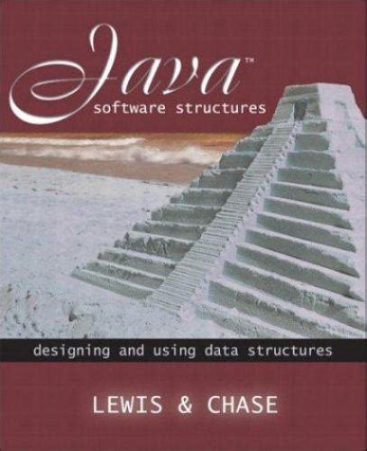 Java Software Structures Designing And Using Data Structures By