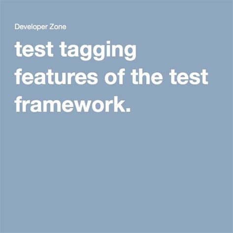 Tagging Features Of Test Framework