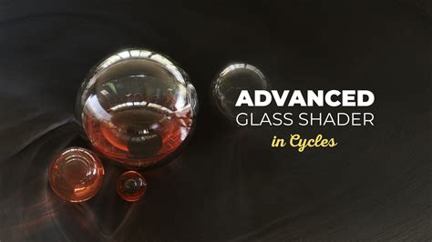 advanced glass shader in cycles blender tutorial creative shrimp
