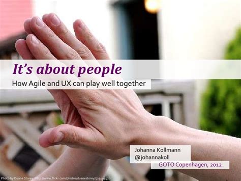 Slidedeck On It S About People How Agile And UX Can Play Well Together Agile Has Grown