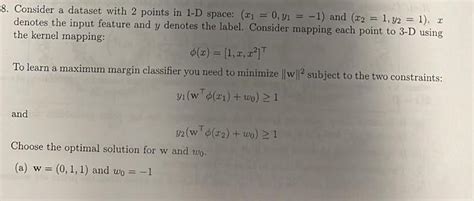 Consider A Dataset With 2 Points In 1 D Space