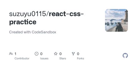 GitHub Suzuyu React Css Practice Created With CodeSandbox