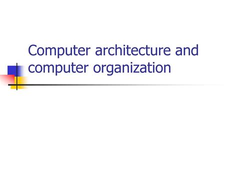 Computer Architecture And Computer Organization With Example At Grace