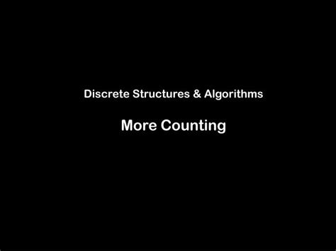 Ppt Discrete Structures And Algorithms More Counting Powerpoint