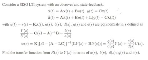 Consider A Siso Lti System With An Observer And