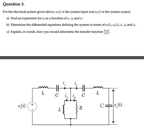 Solved Question 3 For The Electrical System Given Above
