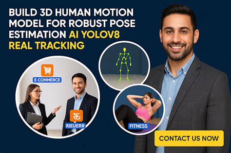 Build 3d Human Motion Model For Robust Pose Estimation Ai Yolov8 Real Tracking By Hammardal