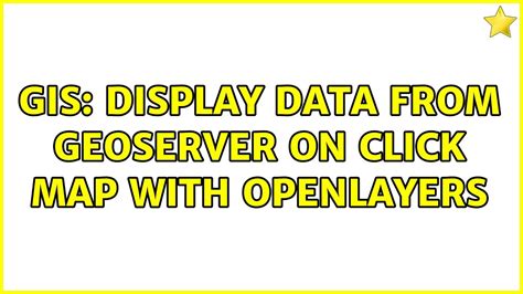 GIS Display Data From Geoserver On Click Map With Openlayers YouTube
