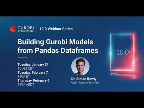 Pinak D On Linkedin Webinar Building Gurobi Models From Pandas
