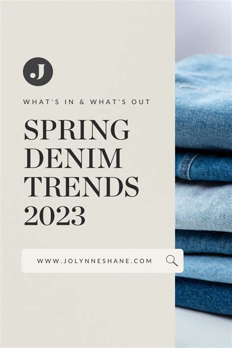 Denim Trends For Spring 2025 Jo Lynne Shane New Denim Trends 2023