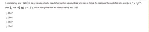 solved a rectangular loop area 0 20 m2 is placed in a