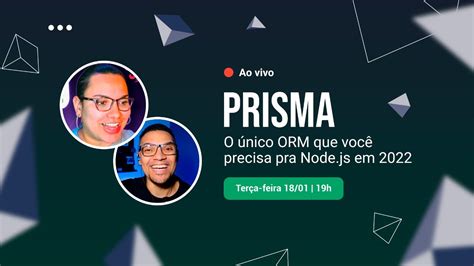 Prisma O Orm Nodejs Que Você Precisa Em 2022 Youtube