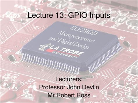 ppt lecture 13 gpio inputs powerpoint presentation free download