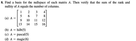 solved 8 find a basis for the nullspace of each matrix a
