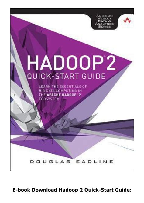 E Book Download Hadoop 2 Quick Start Guide Learn The Essentials Of Big