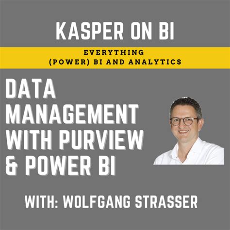 data management with purview and power bi with wolfgang strasser kasper