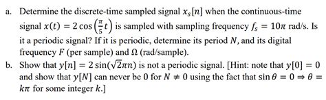 Solved A Determine The Discrete Time Sampled Signal Xs N Chegg