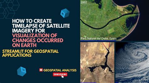 how to create timelapse of satellite imagery streamlit for