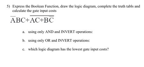 Solved 5 Express The Boolean Function Draw The Logic