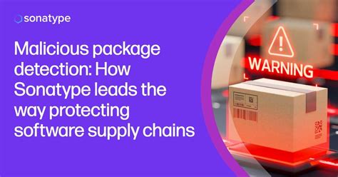 Malicious Package Detection Sonatype Secures Software Supply Chains Security Boulevard