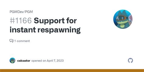 Support For Instant Respawning · Issue 1166 · Pgmdevpgm · Github