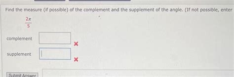 Solved Find The Measure If Possible Of The Complement And Chegg Com