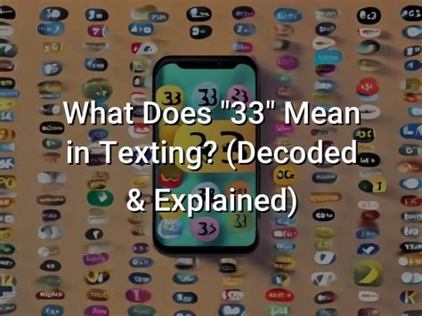 What Does 33 Mean In Texting Decoded Explained Symbol Genie