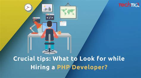 Essential Tips What To Look For While Hiring A Php Developer Hire