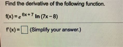 solved find derivative of the following function find the