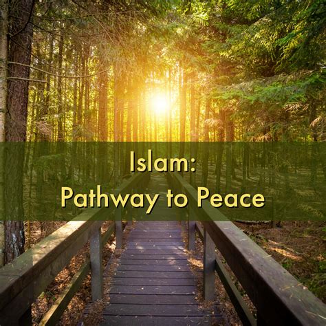 Islam Pathway To Peace Islamic Reflections