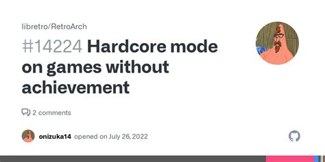 Hardcore Mode On Games Without Achievement · Issue 14224 · Libretro