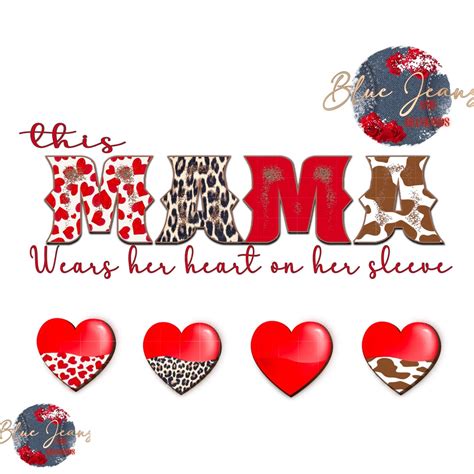 This Mama Wears Her Heart On Her Sleeve PNG Valentine S Day Png Mama Valentine Sublimation