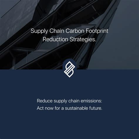Supply Chain Carbon Footprint Reduction Strategies → Scenario