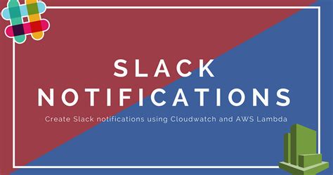Create A Slack Notification Using Cloudwatch Alarms And Aws Lambda By