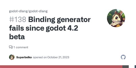 binding generator fails since godot 4 2 beta · issue 138 · godot dlang