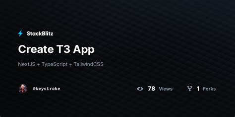 Create T3 App Stackblitz