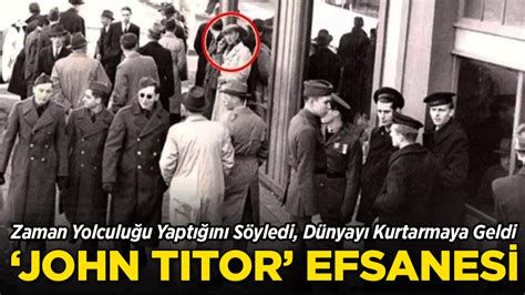 2036dan Geldiğini Söyleyen Zaman Yolcusu John Titor