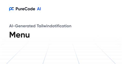 Build Great Tailwindotification Menu Components Faster Using Ai Tools