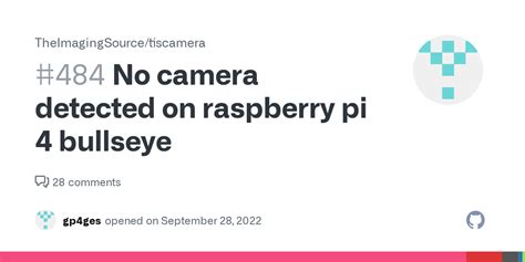No Camera Detected On Raspberry Pi Bullseye Issue Theimagingsource Tiscamera Github