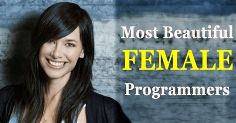 Meet The Worlds 5 Most Beautiful Female Programmers