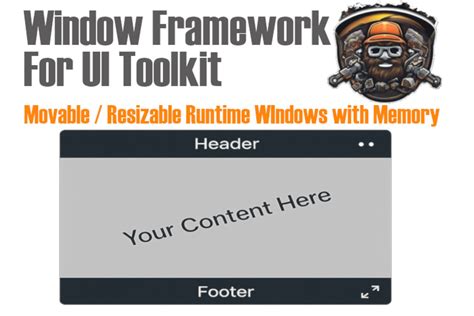 Window Framework For Ui Toolkit Gui Tools Unity Asset Store