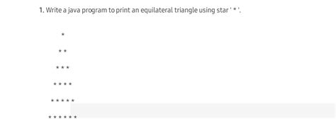 1 Write A Java Program To Print An Equilateral Triangle Using Star