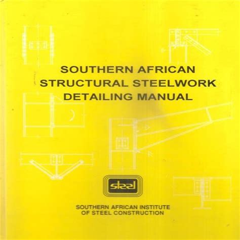Engineering South African Structural Steelwork Detailing Manual By
