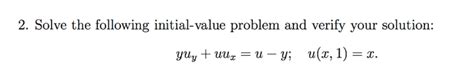 solved 2 solve the following initial value problem and