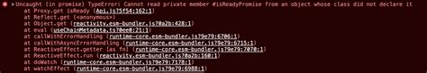 Cannot Read Private Member Isreadypromise From An Object Whose Class Did Not Declare It · Issue
