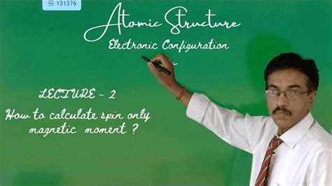 Atomic Structure Electronic Configuration How To Calculate Spin