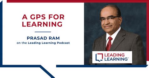 A Gps For Learning With Dr Prasad Ram