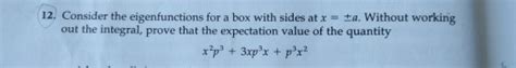 solved 12 consider the eigenfunctions for a box with sides
