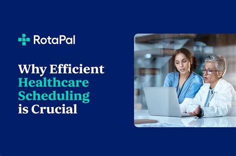 Why Efficient Healthcare Scheduling Is Crucial Rotapal