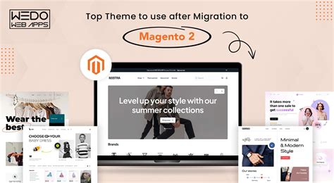 Best Themes To Use After Migrating To Magento 2